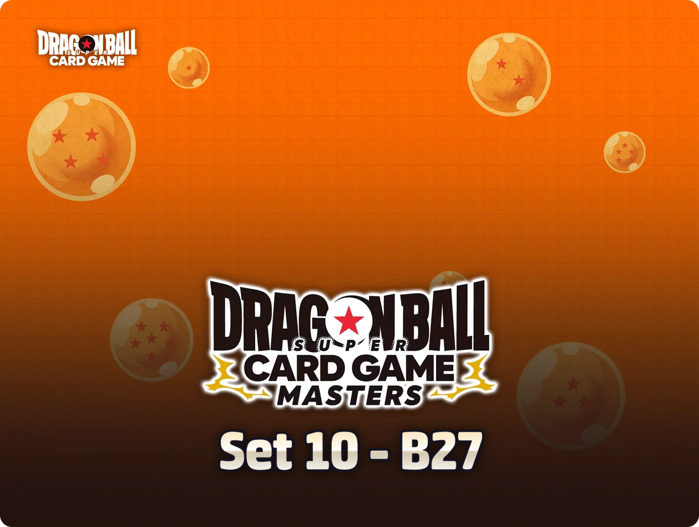 Dragon Ball Super - (Masters) Zenkai Series EX Set 10 (B27) - What We Know So Far! - The Card Vault