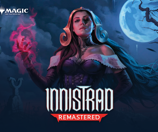 Magic: The Gathering - Innistrad Remastered - Rediscover everything yo ...